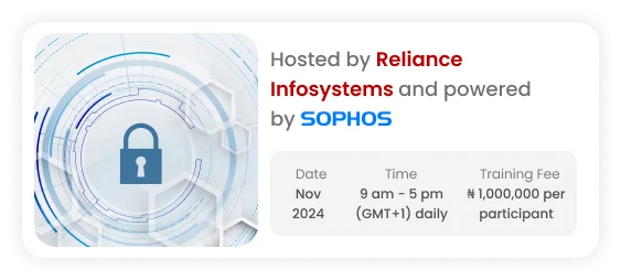 Second Edition of the 2024 Sophos Cybersecurity Training Program - Reliance Infosystems